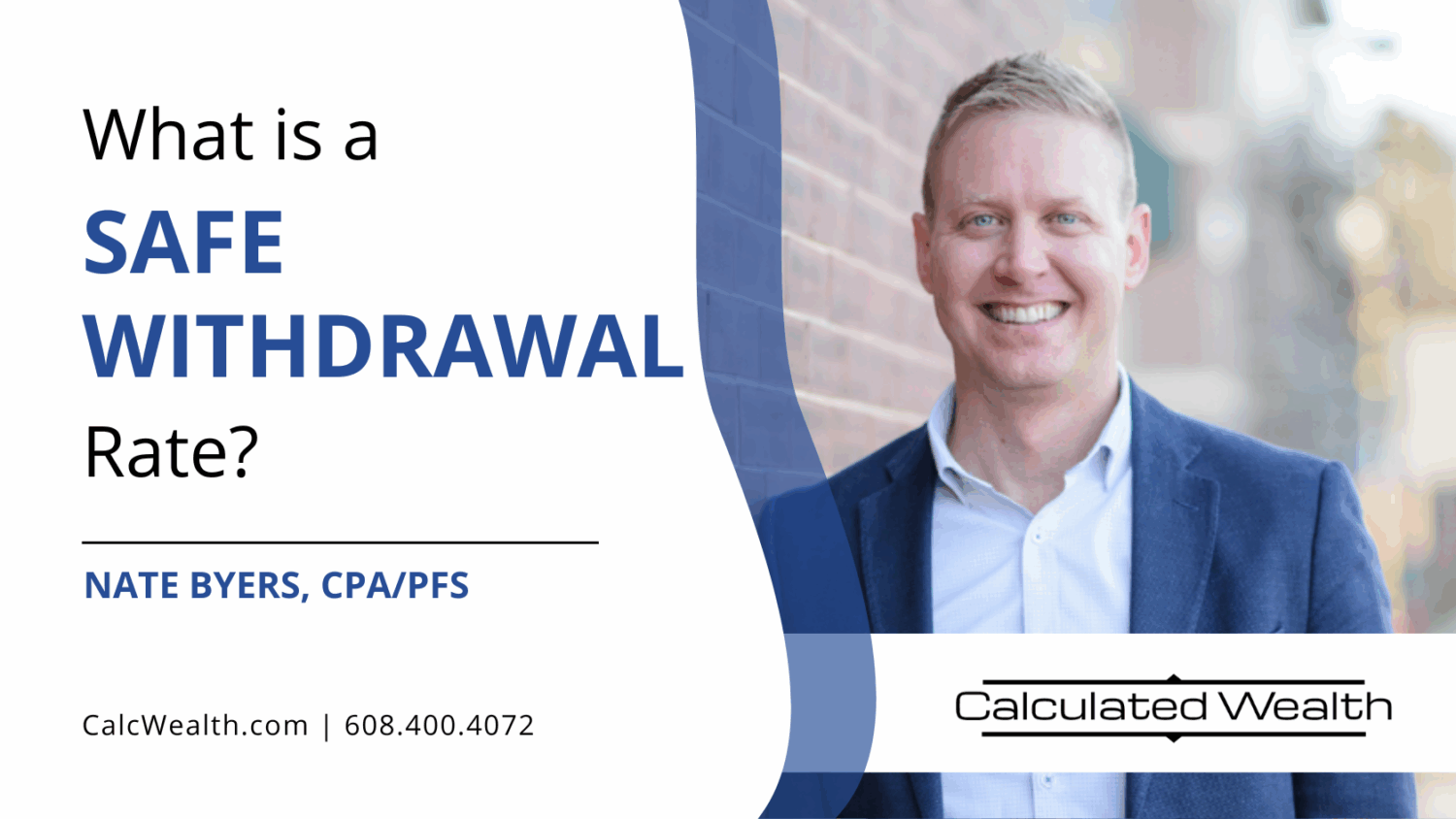 What Is A Safe Withdrawal Rate? - Calculated Wealth