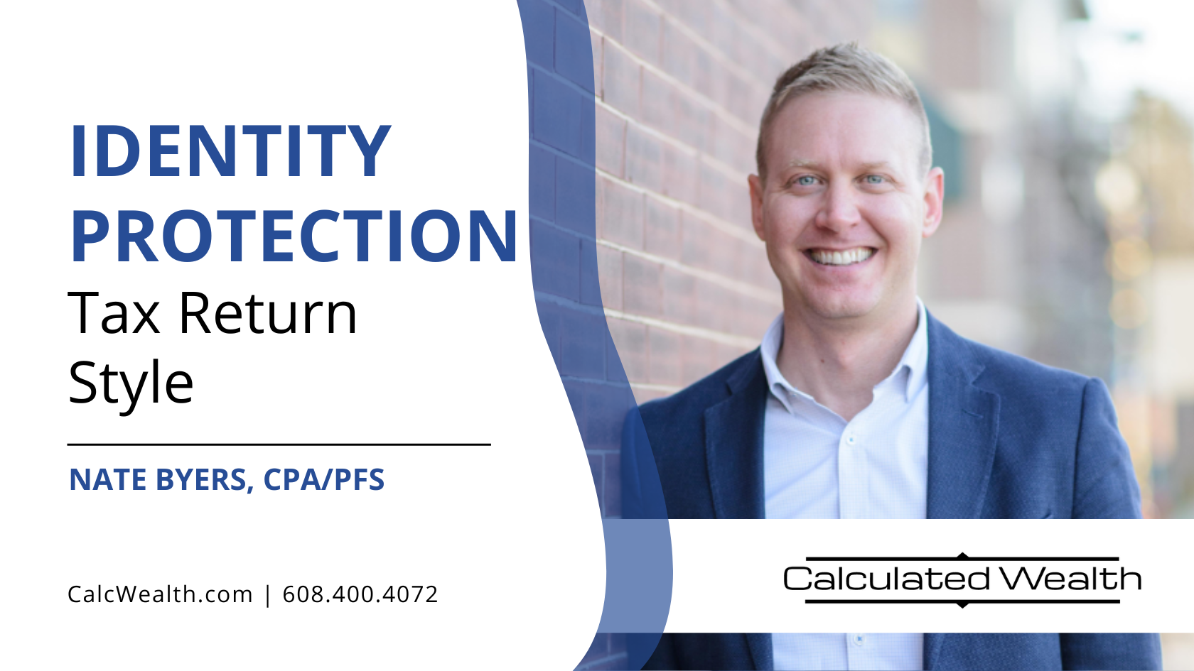 Identity Protection - Tax Return Style - Calculated Wealth